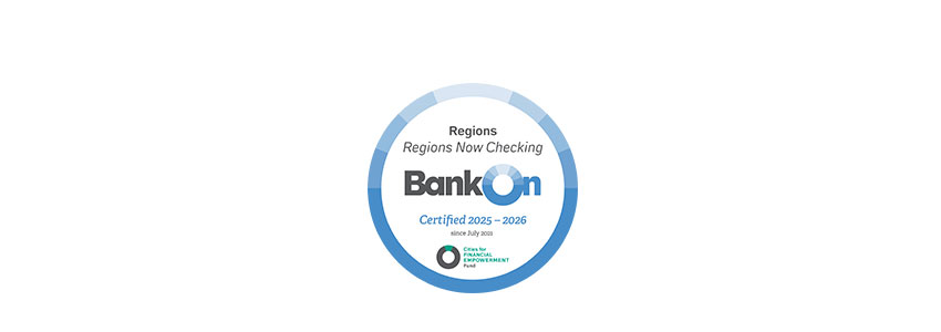 Regions Now Checking | Bank On Certified | Regions Bank